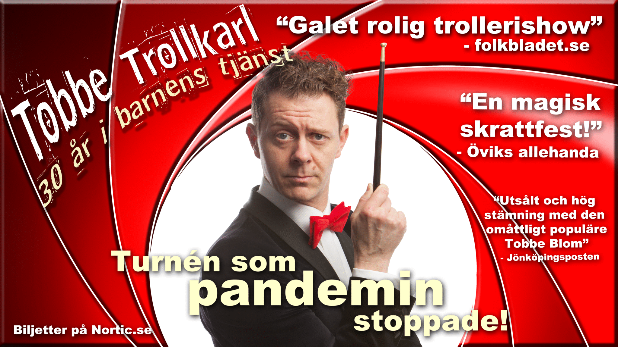 Tobbe Trollkarl - 30 års jubileumsshow! (Turnén som pandemin stoppade ...